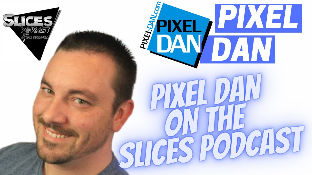 Pixel Dan on The Slices Podcast - YouTube