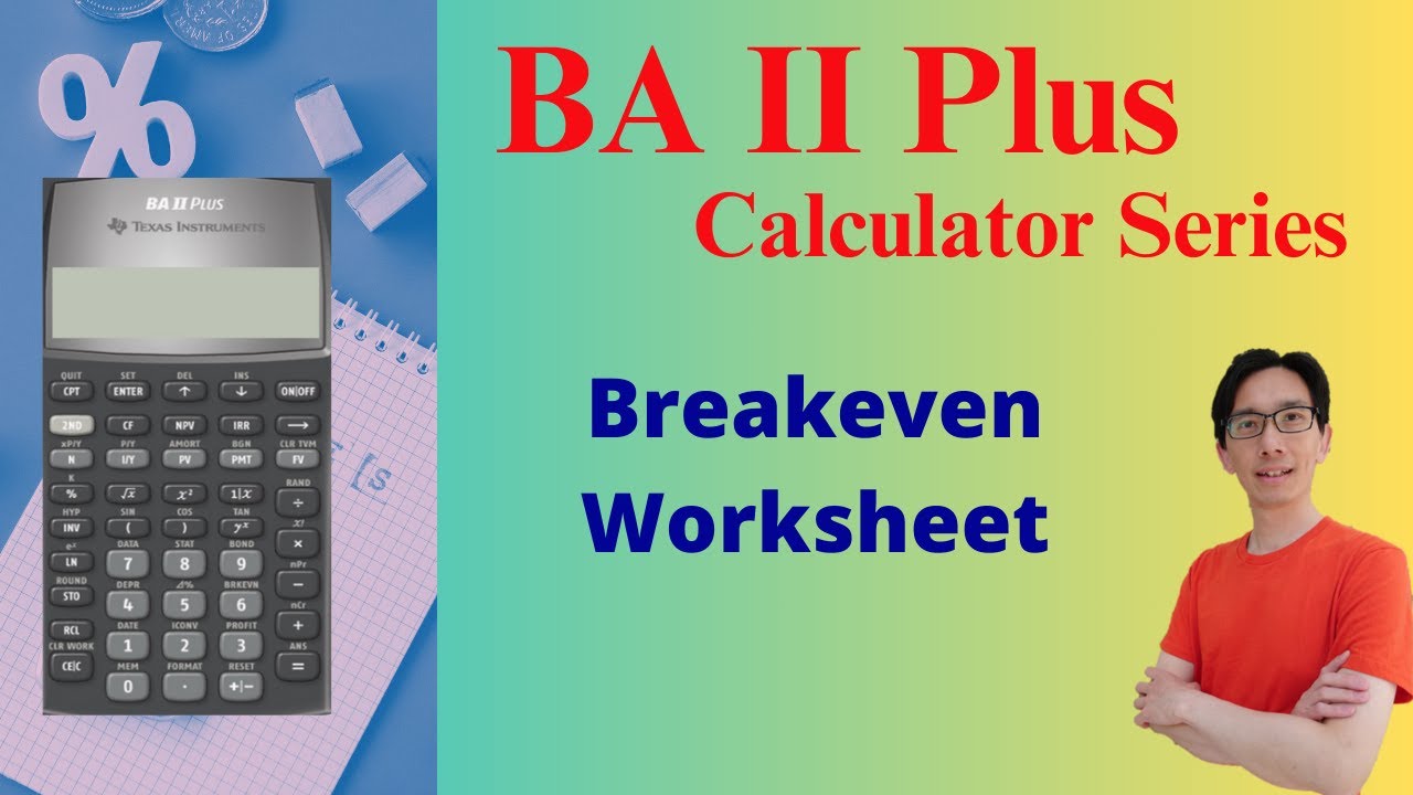BAII Plus - 02 Breakeven Worksheet - YouTube