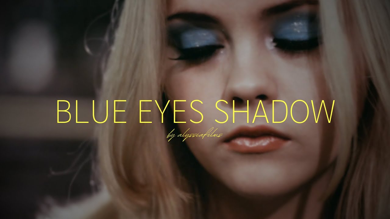 blue eyes shadow in film - YouTube