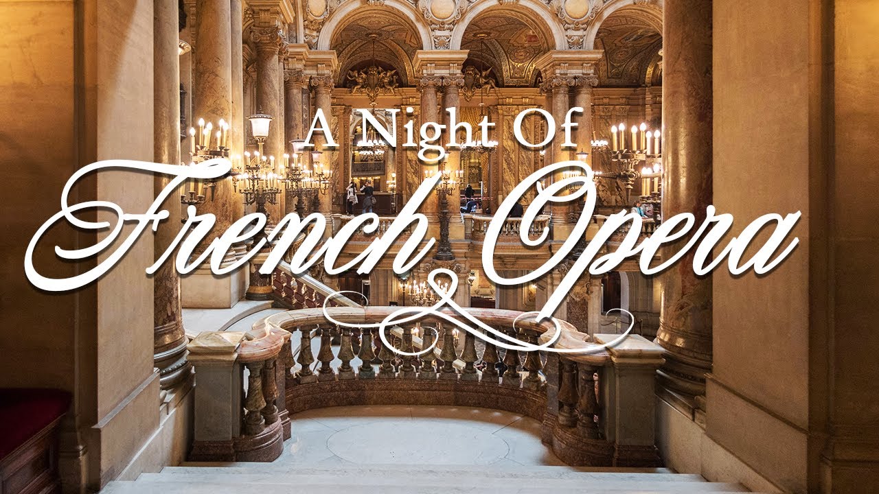 A Night of French Opera - YouTube