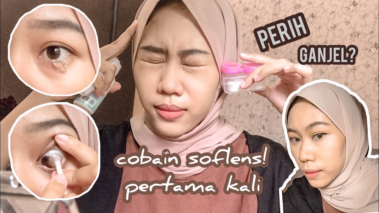 PERTAMA KALI PAKAI SOFLENS ! | Sakit nggak? |Tania Natasha - YouTube