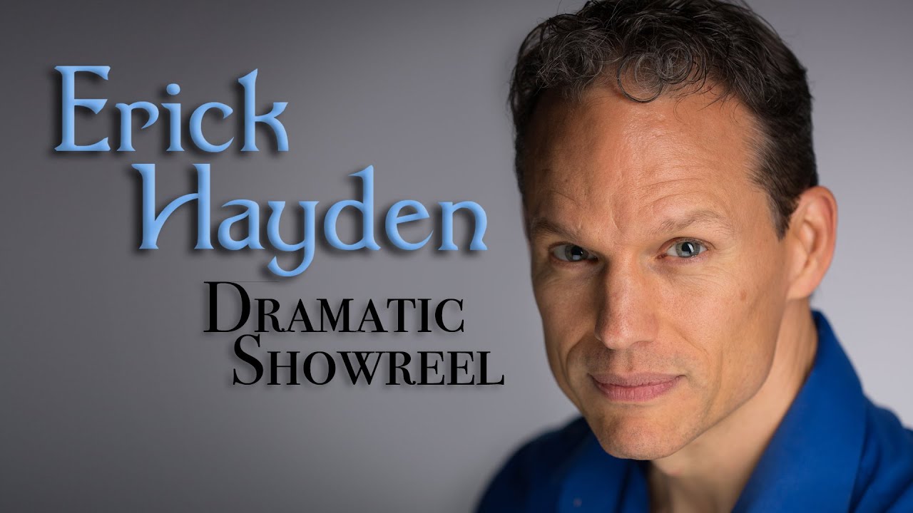 Erick Hayden Dramatic Showreel - YouTube