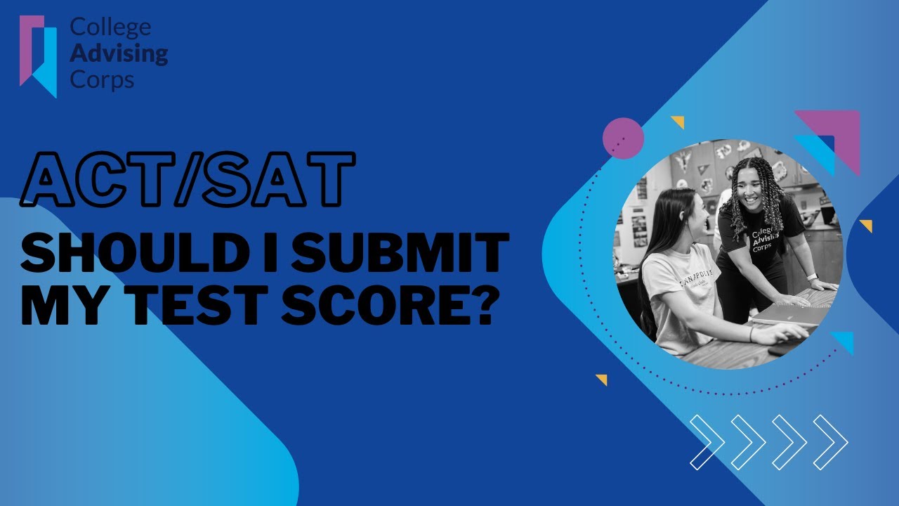 ACT/SAT: Should I Submit My Test Score? - YouTube