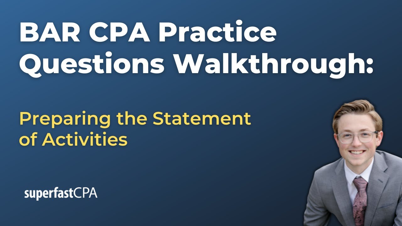 BAR CPA Practice Questions: Preparing the Statement of Activities - YouTube