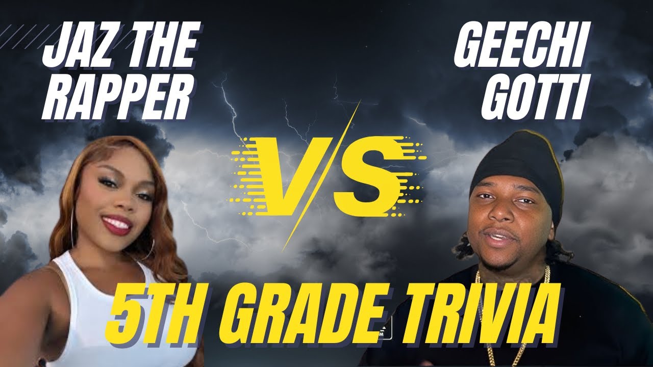 5th grade trivia | Geechi Gotti vs Jaz The rapper - YouTube