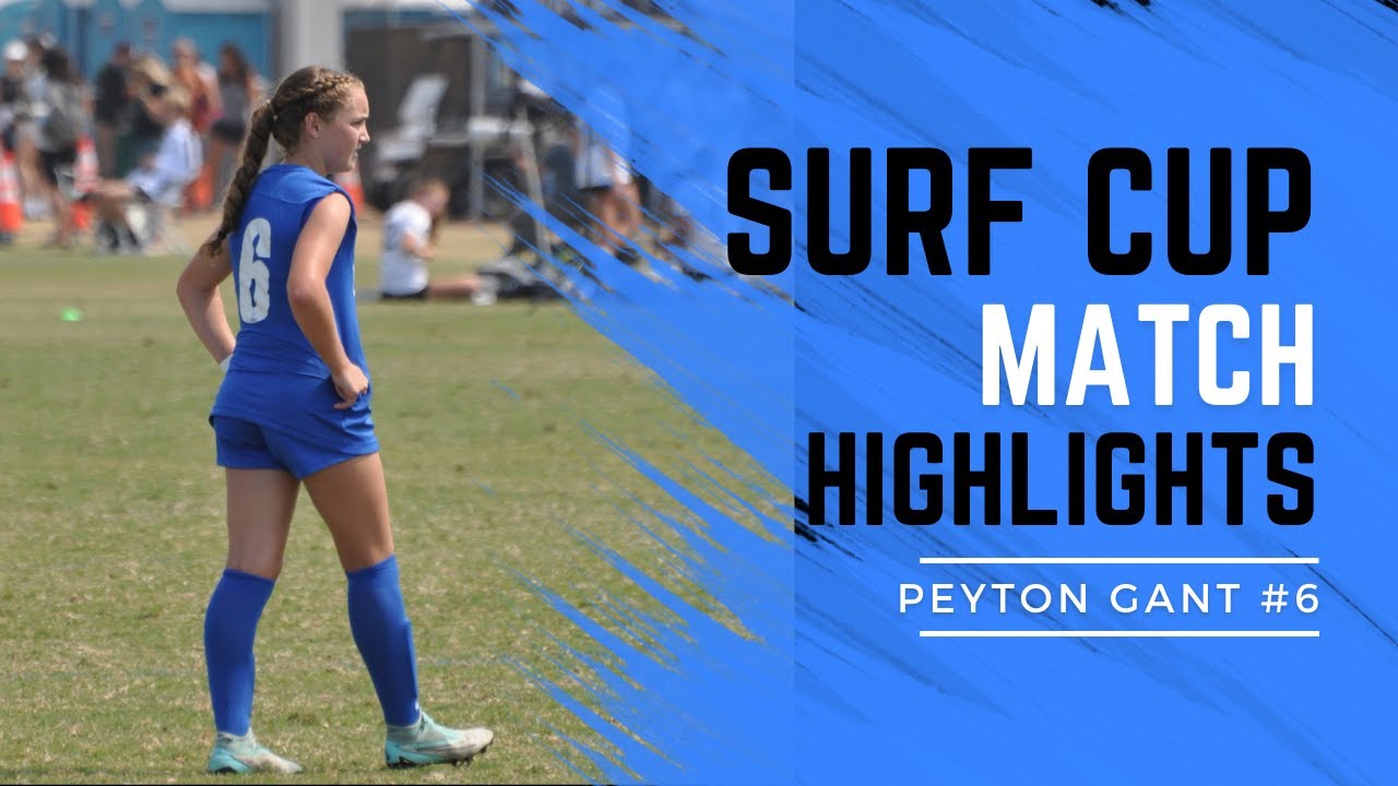 Peyton Gant | c/o 2026 | Surf Cup 2024 Best of the Best | Match ...