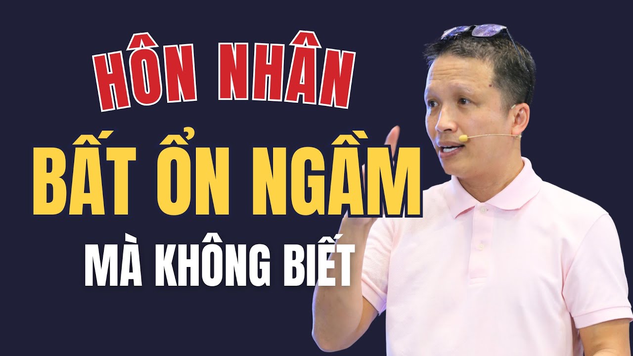Hôn nhân bất ổn ngầm mà không biết - YouTube