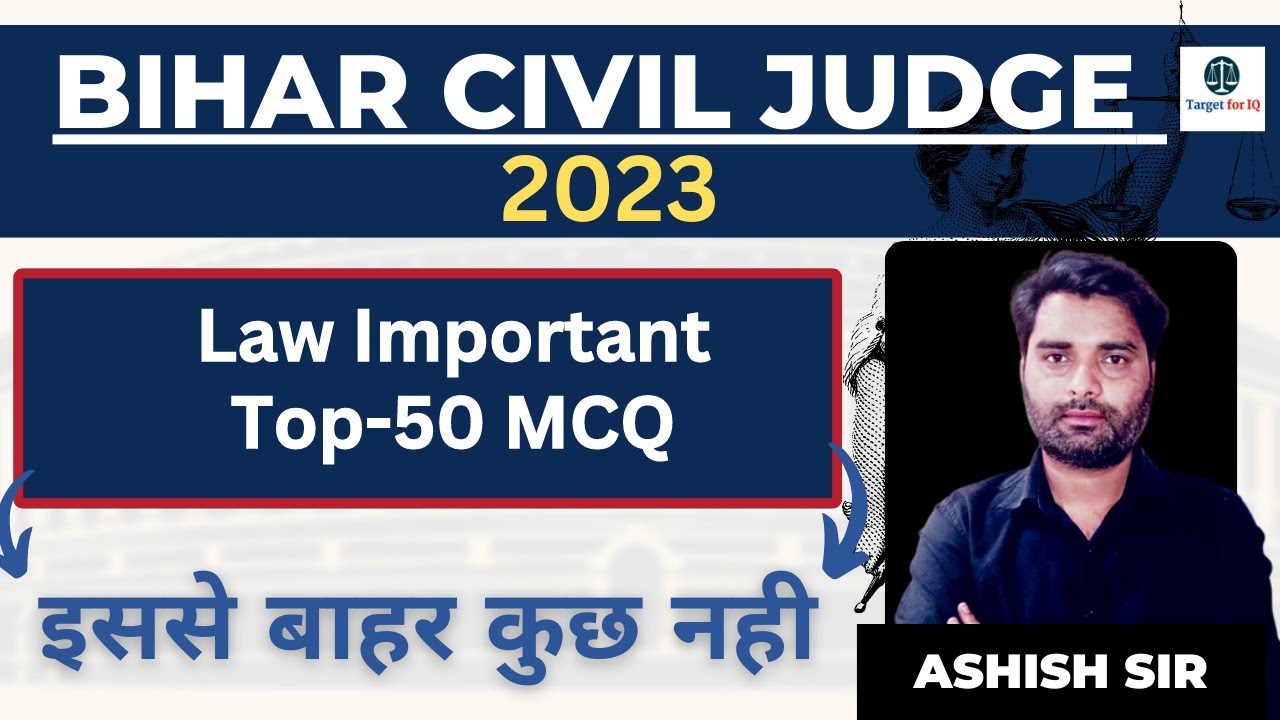 Law Important Top-50 MCQ || By Ashish Sir || 32nd Bihar Judiciary|| - YouTube