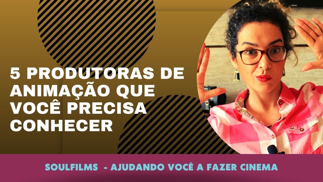 5 PRODUTORA DE ANIMAÇÃO QUE VOCE PRECISA CONHECER - YouTube