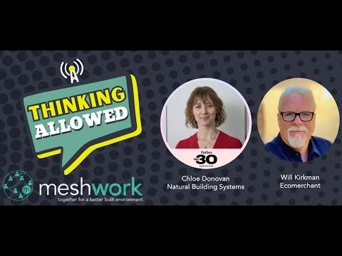 Thinking Allowed - Natural Building Systems' Chloe Donovan and Will ...