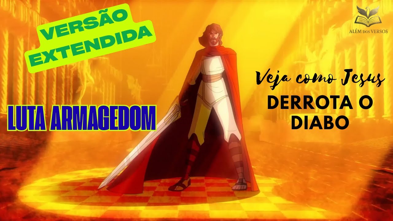 A Batalha Final: Como Jesus Derrota o Diabo para Sempre | Versão ...