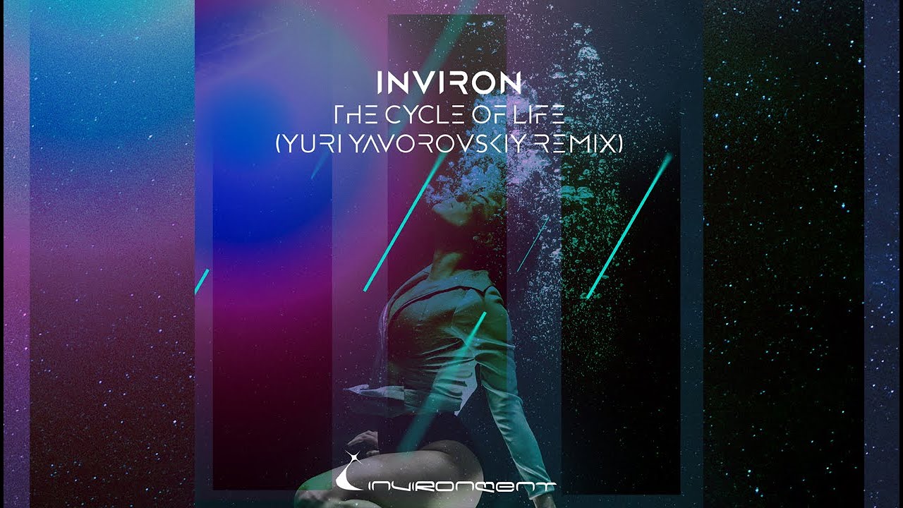 INVIRON - The Cycle of Life (Yuri Yavorovskiy Remix) - YouTube