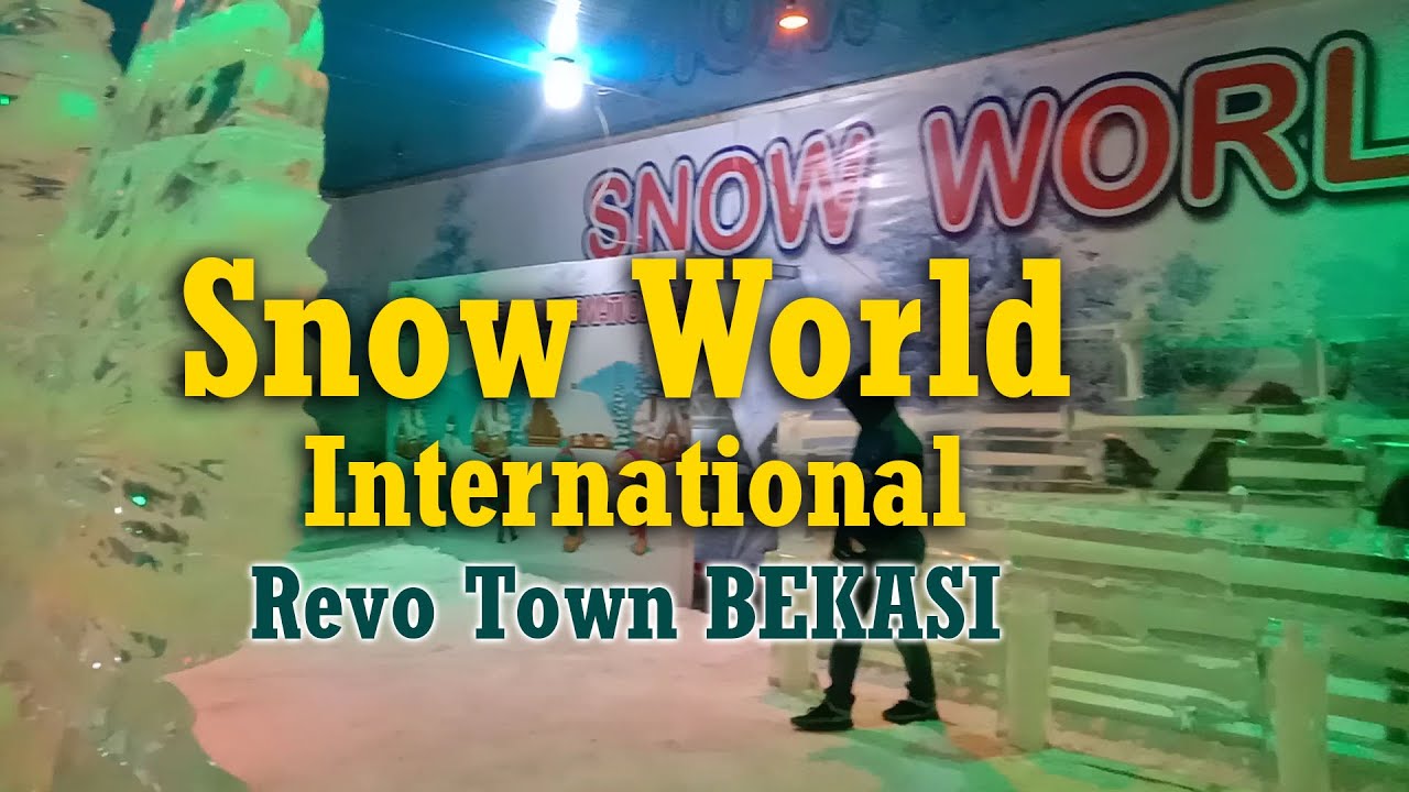 Snow World International ~ Revo Town BEKASI - YouTube