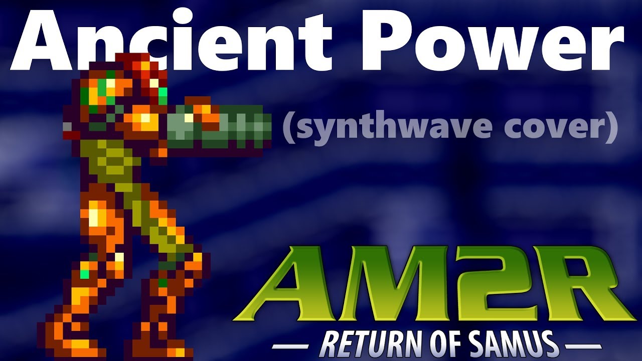 AM2R - "Ancient Power" Synthwave Cover - YouTube