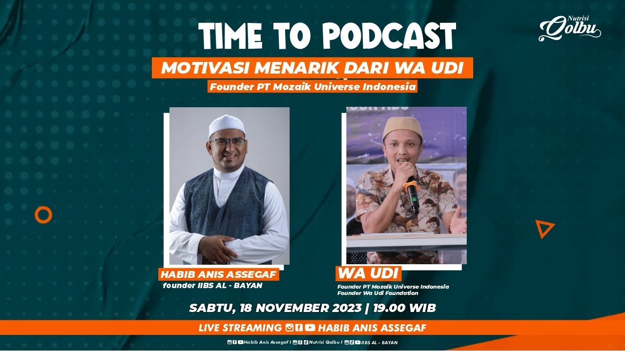 TIME TO PODCAST HABIB ANIS ASSEGAF & WA UDI ( Founder PT Mozaik Universe Indonesia) - YouTube