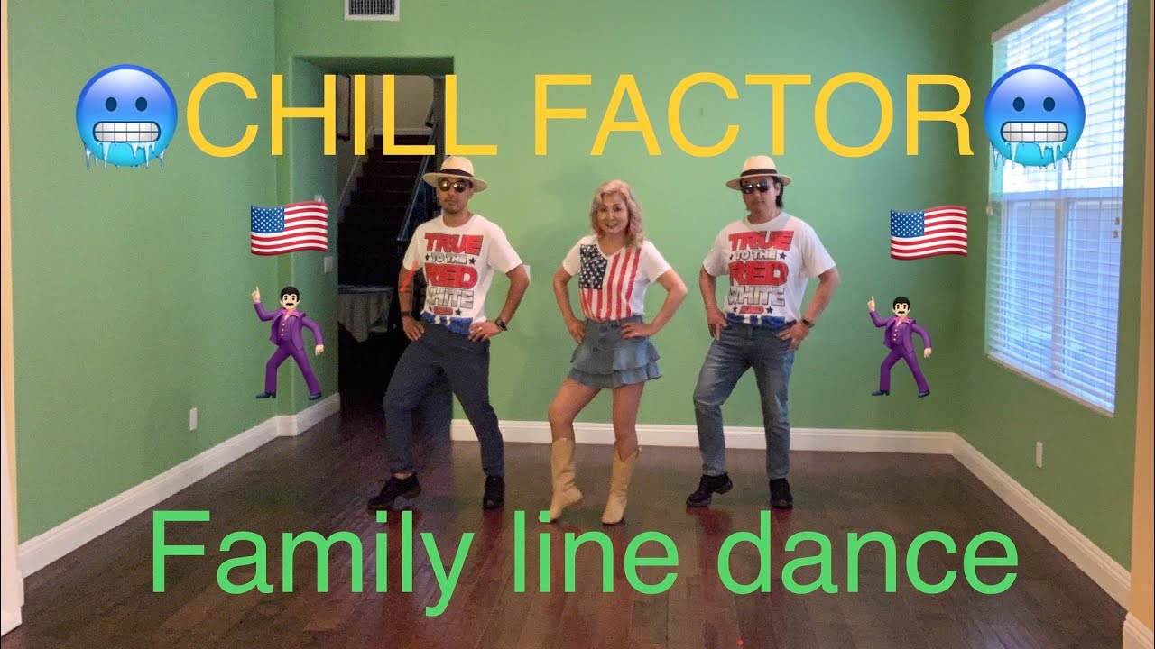 CHILL FACTOR LINE DANCE DEMO BY MOM, DAD AND SON FAMILY LINE DANCE ...