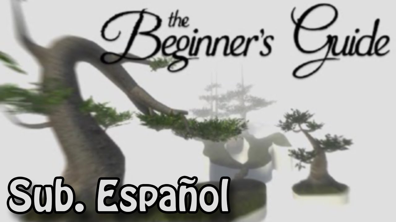 The Beginner's Guide Trailer - Sub Español - YouTube