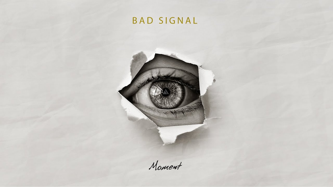 Bad Signal - Moment (Lyric Video) - YouTube
