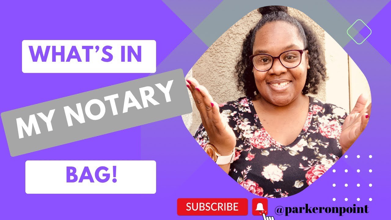 What’s In My Notary Bag?|Parker On Point Notary - YouTube