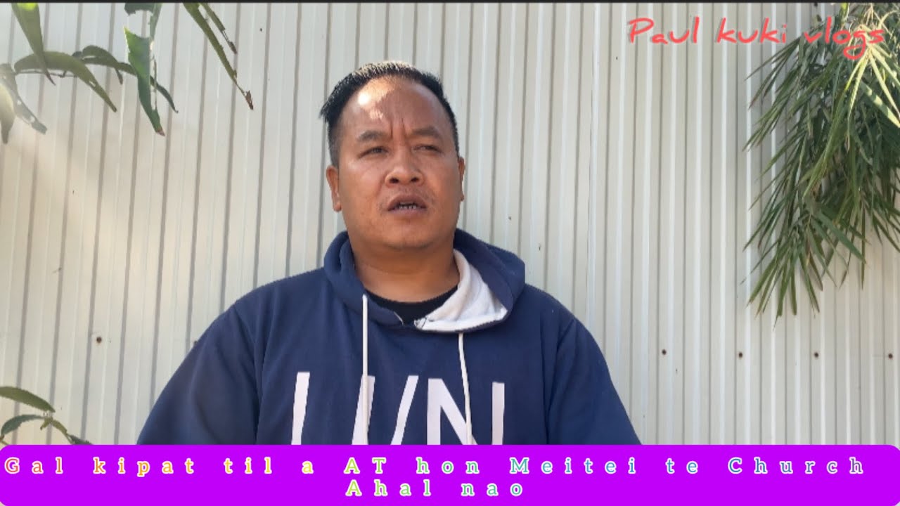 Gaal kipat lai a AT hon meitei ho hou in hal lhah nao aum dan hi eiho ...