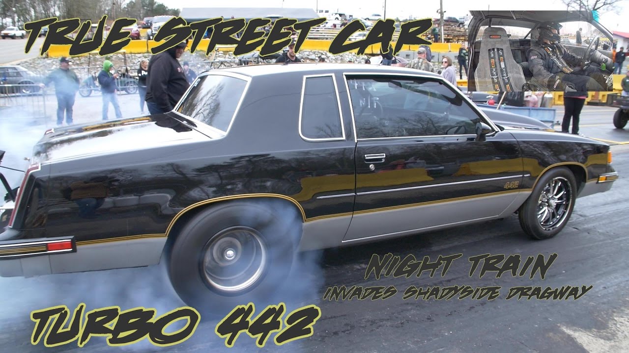 NIGHT TRAIN TRUE STREET CAR TURBO 442 CUTLASS INVADES NORTH CAROLINA'S ...