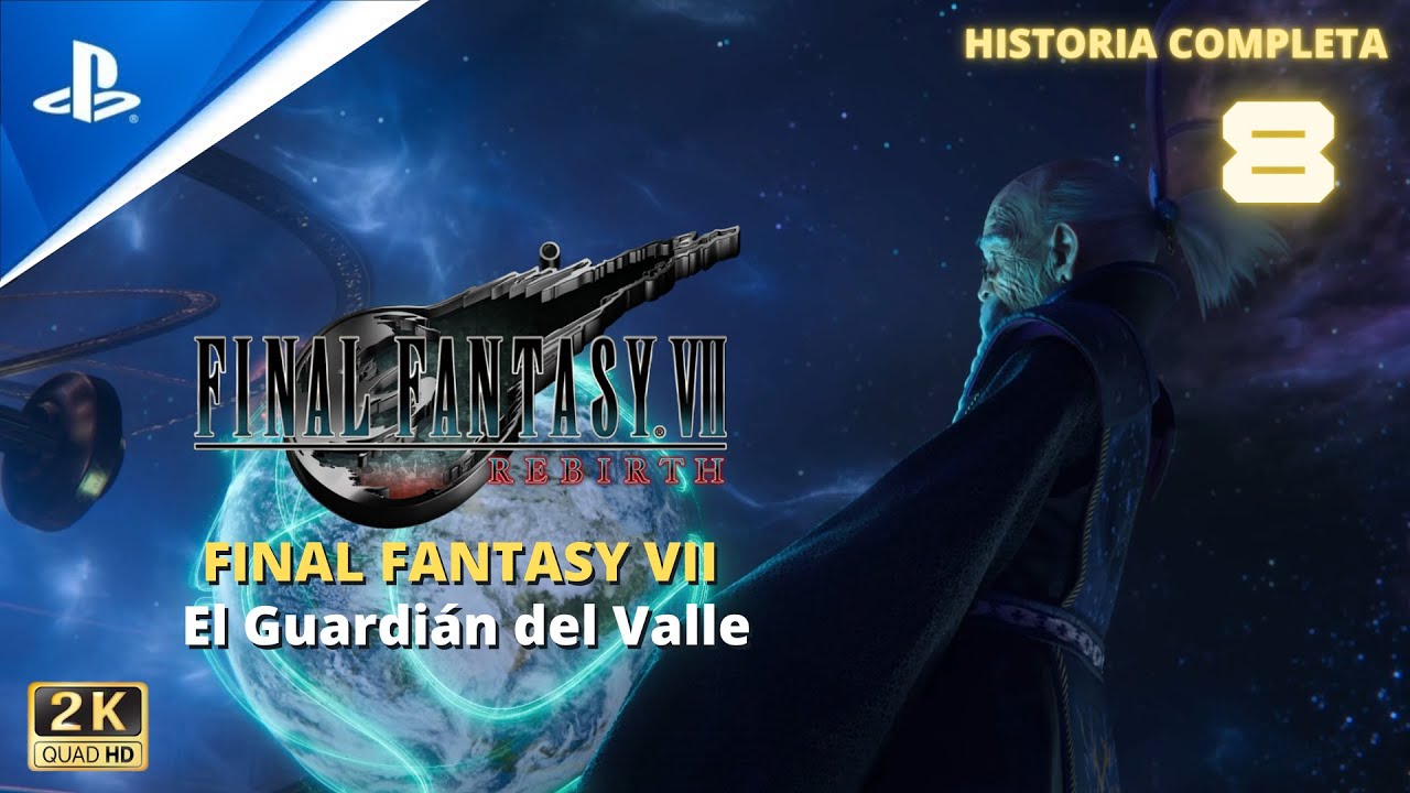 El Guardián del Valle - Parte 8 | FINAL FANTASY 7 REBIRTH | Español ...