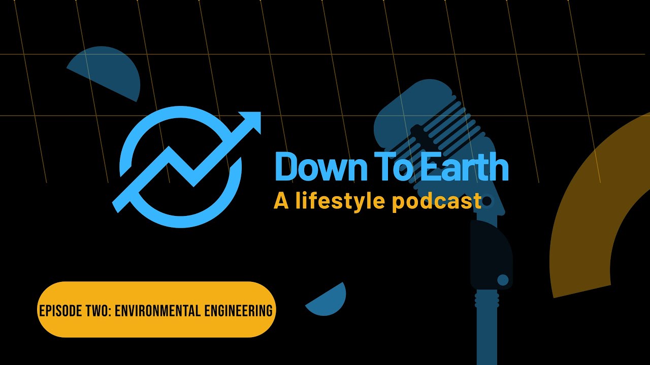 Down To Earth Podcast Ep 2: Environmental engineering - YouTube