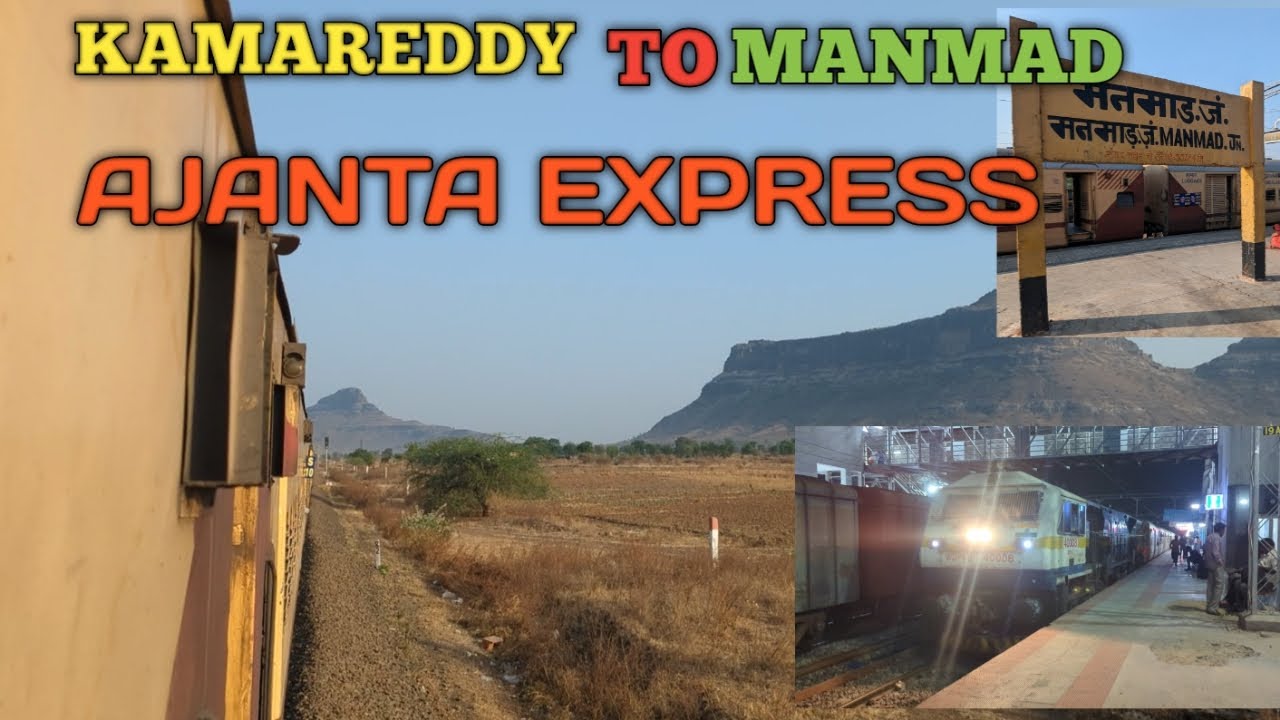 KAMAREDDY TO MANMAD // 17064 AJANTA EXPRESS JOURNEY COMPILATION - YouTube