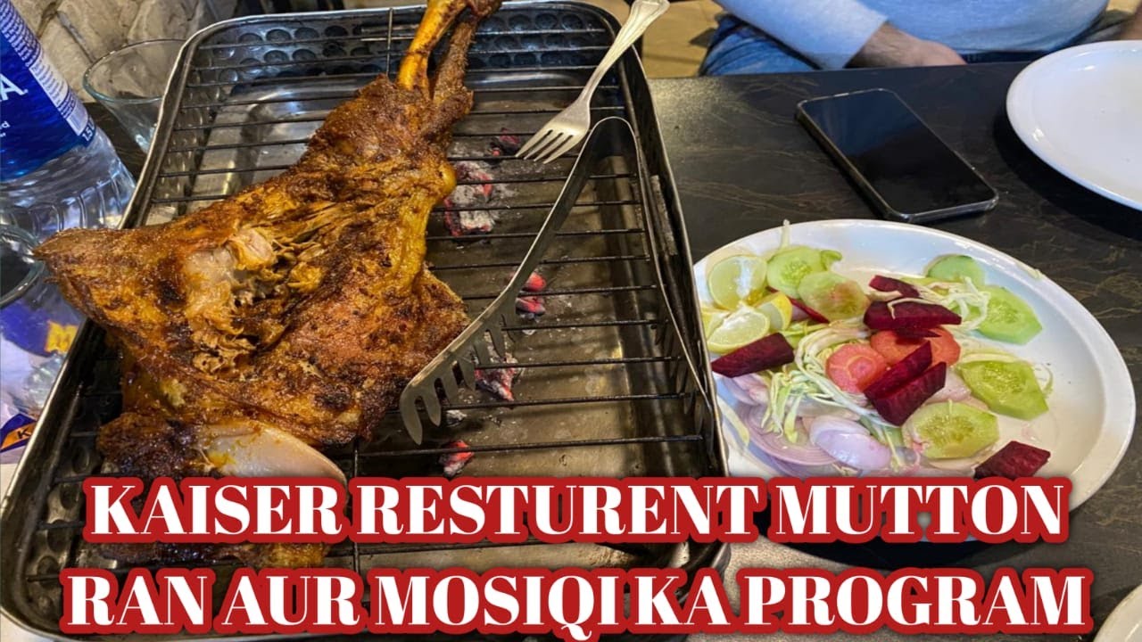 Kaiser Restaurant Mutton Leg with mosiqi [Karachi Street Food | daniyal ...