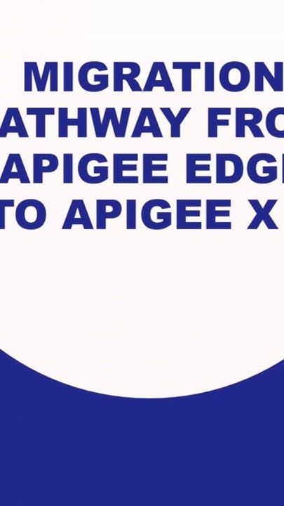 Migration from Apigee Edge to Apigee X (Long Video Link in Description ...