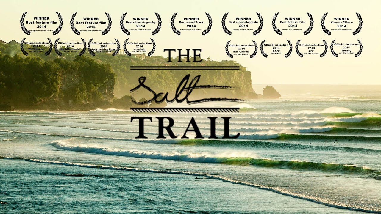 The Salt Trail - The true meaning of surf travel - YouTube