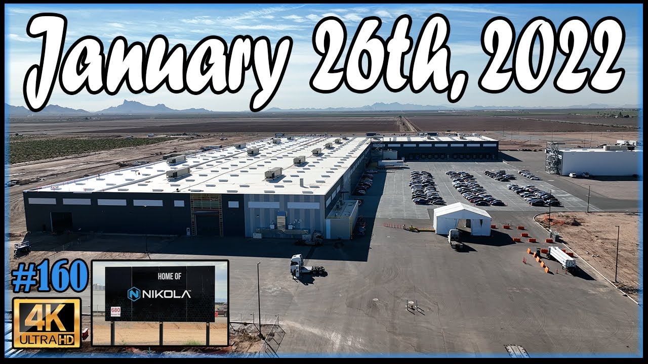 Nikola Semi Pilot Factory Construction Site January 26th, 2022 | Drone ...