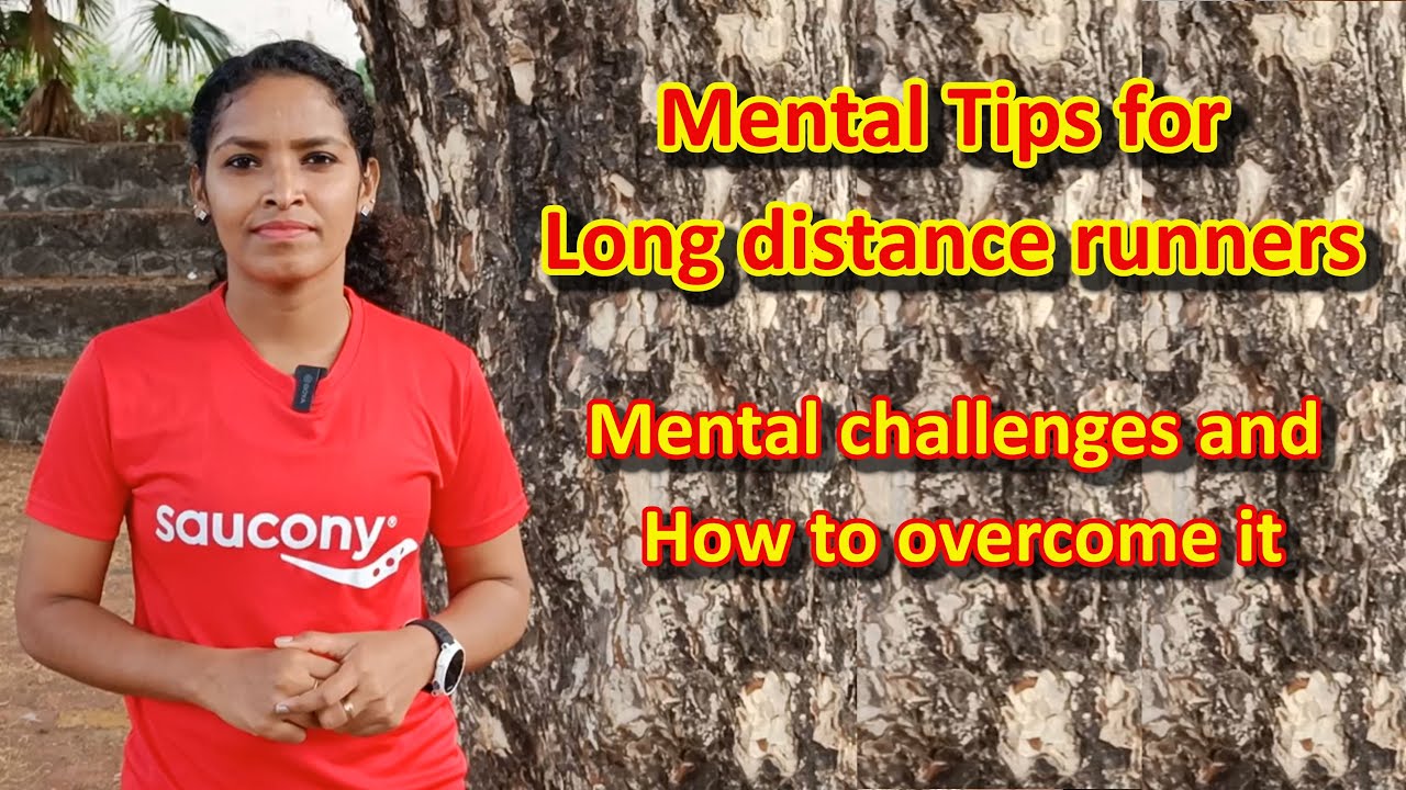 Mental Tips for Long distance runners | Mental challenges and how to ...