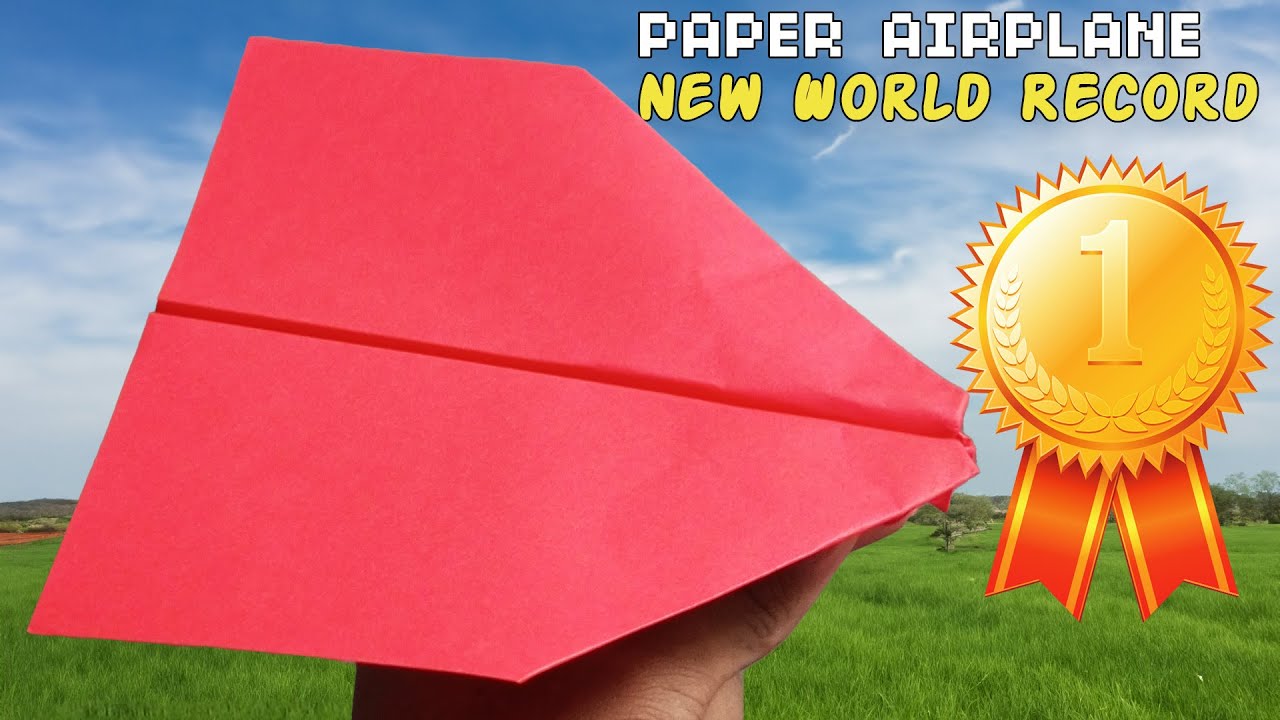 How To Create The WORLD RECORD PAPER Plane for Flight Time | EASY ...