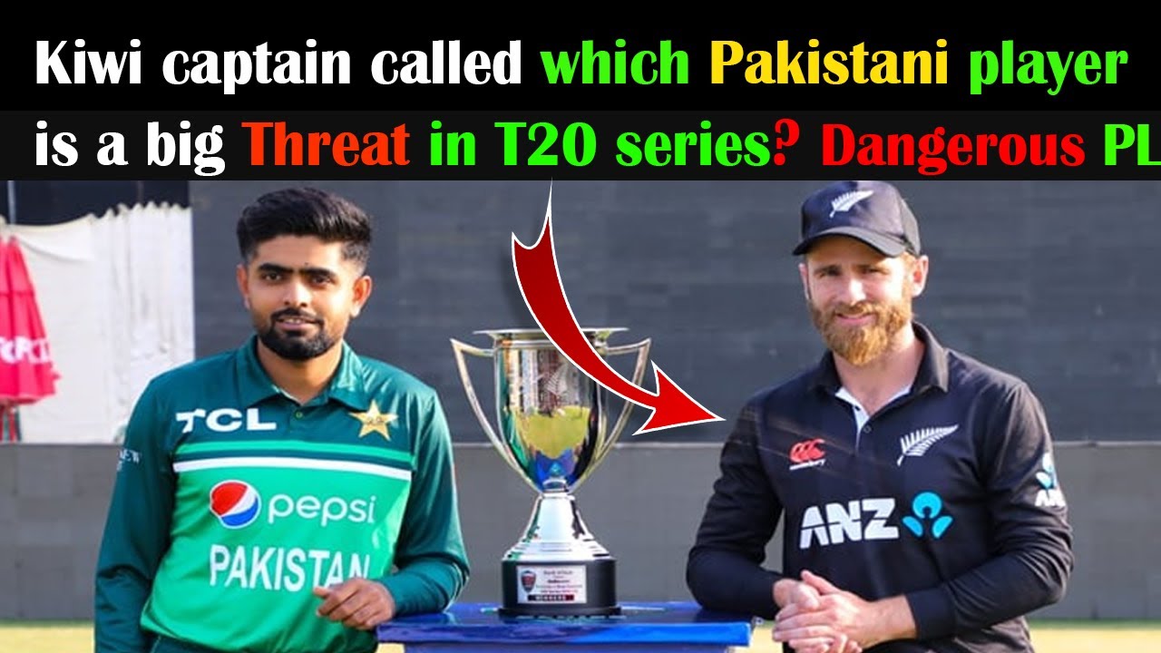 Kiwi captain called which Pakistani player is a big threat in T20 ...