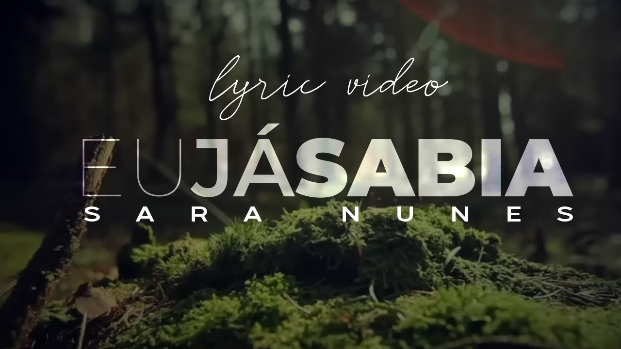 Sara Nunes - Eu já Sabia | Lyric Vídeo - YouTube