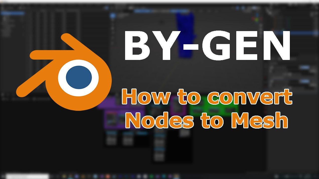 How To Convert Blender BY GEN Nodes To Mesh YouTube How To Convert Blender BY GEN Nodes To Mesh YouTube