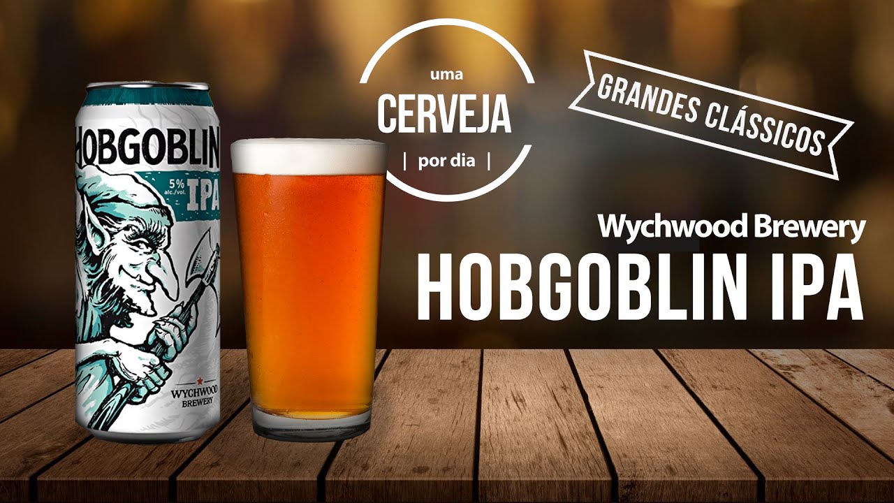 Hobgoblin IPA | Wychwood Brewery | Uma Cerveja Por Dia #0517 - YouTube