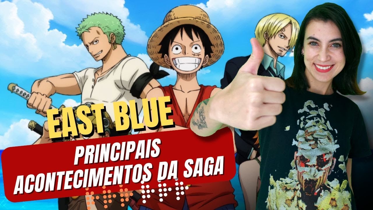 A IMPORTÂNCIA DA SAGA DE EAST BLUE - ONE PIECE (Principais ...