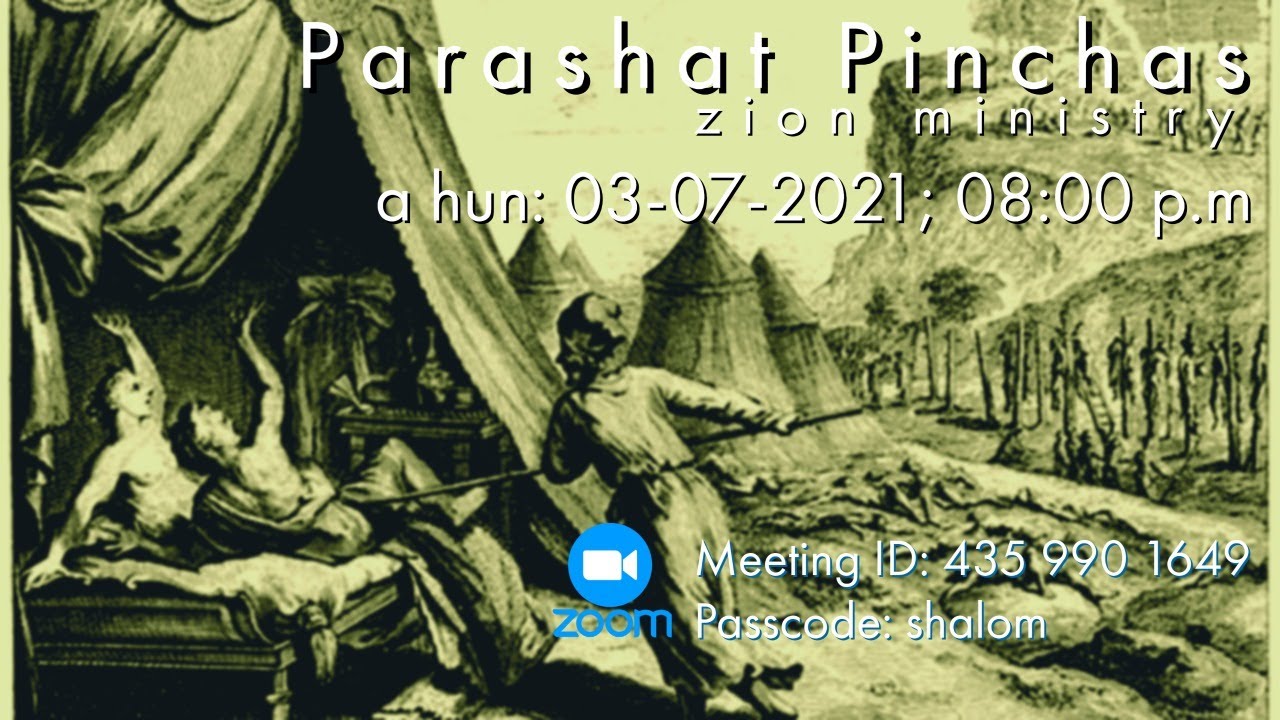 ZION Ministry Motzei Shabbat: Parashat Pinchas Thlirletna - YouTube