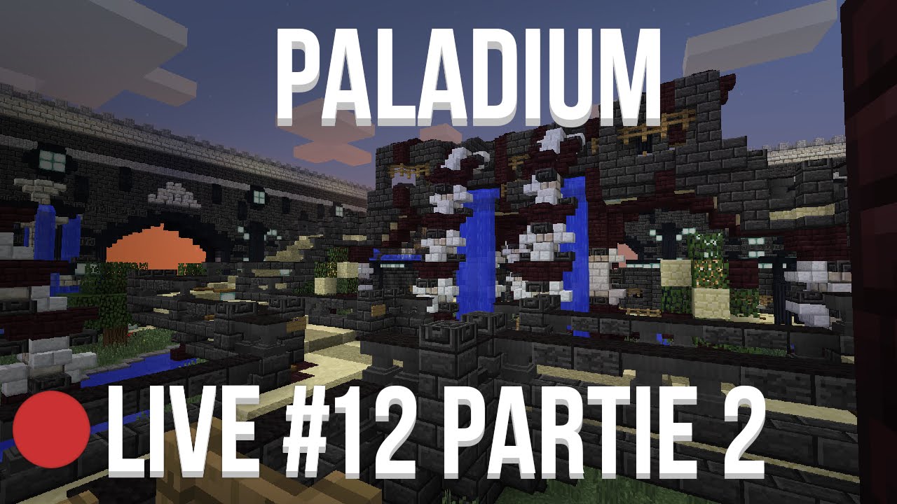 Ouverture de Paladium en Live ! (2/2) | Live #12 | PvP Moddé - YouTube