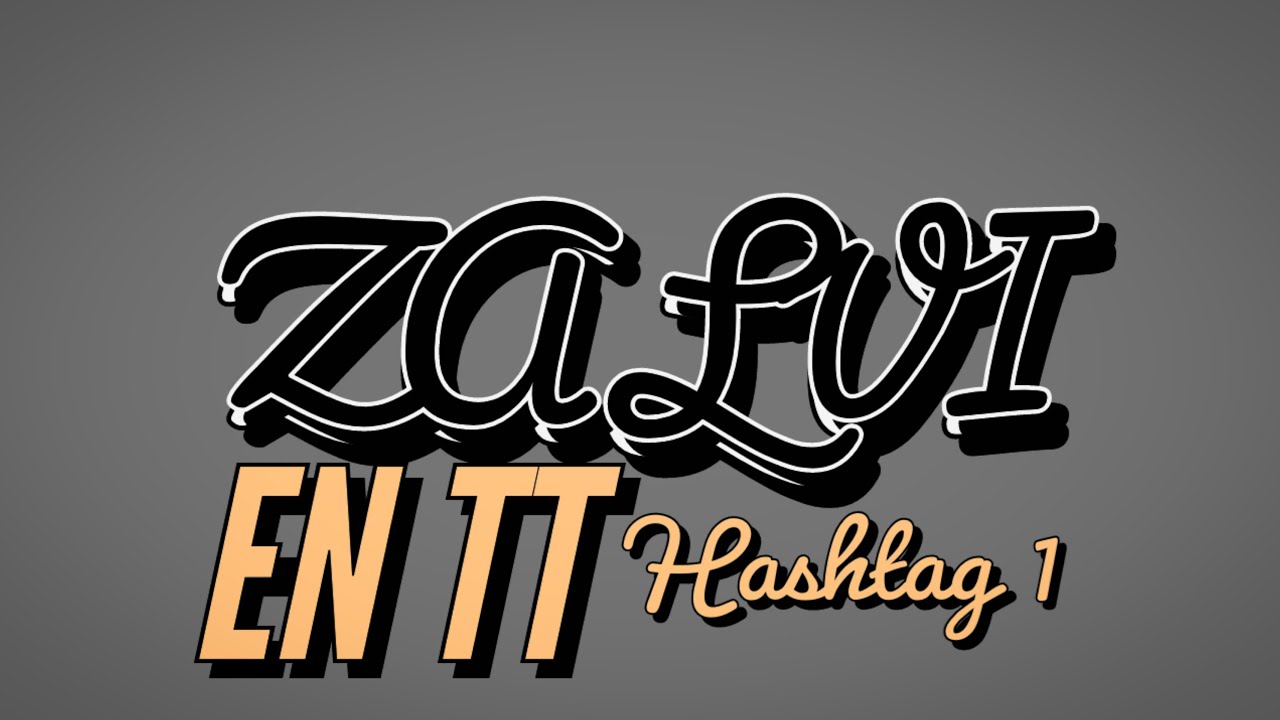 ZALVI - EN TT HASHTAG 1 (FREESTYLE) - YouTube