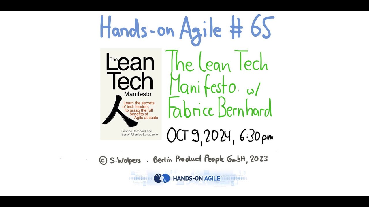 The Lean Tech Manifesto with Fabrice Bernhard — Hands-on Agile #65 - YouTube