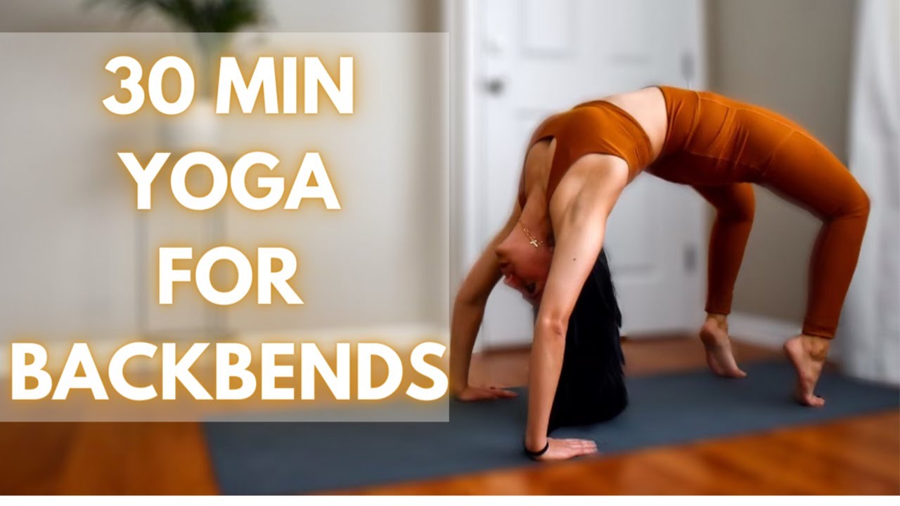 30 MINUTE BACKBEND YOGA FLOW - Work up to wheel pose - Yoga class with ...