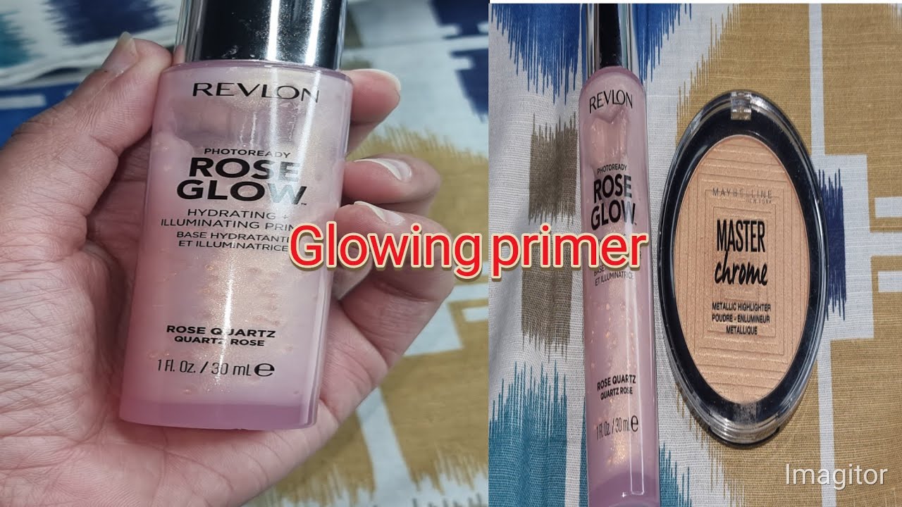 Revlon Glow primer for rose glow/Primer for college going girls. - YouTube