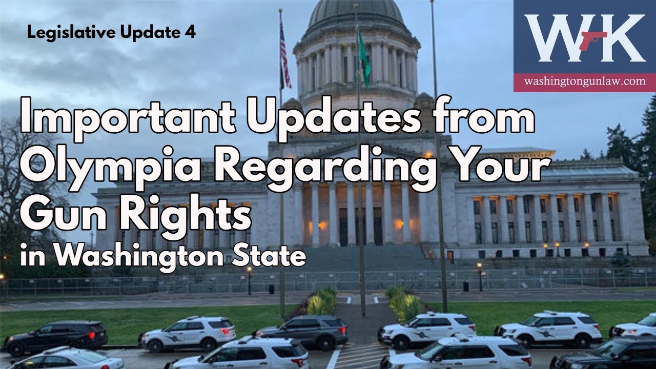 Important Updates from Olympia Regarding Your Gun Rights in Washington ...