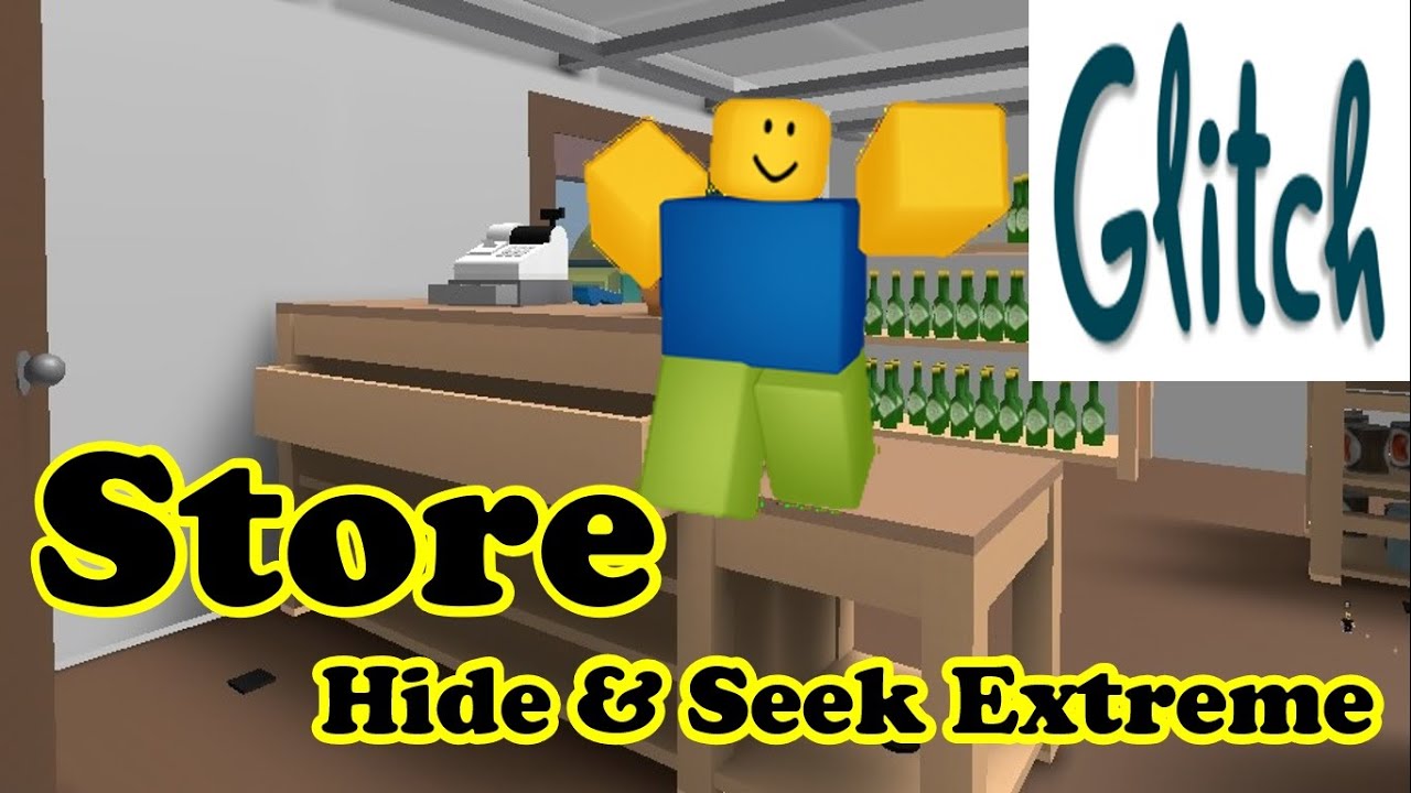 Store Glitch Compilation - Hide and Seek Extreme - YouTube