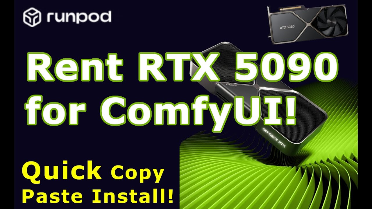 How to Rent a 5090 RTX Server with ComfyUI on RunPod - One Command ...