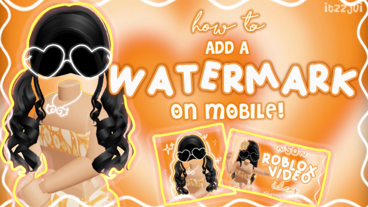 How To Add A Watermark To Your Roblox GFX! | MOBILE Tutorial 🧡 | itzzjui - YouTube