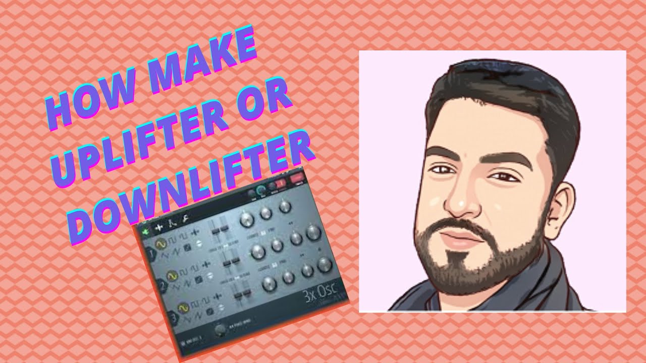 HOW MAKE UPLIFTER OR DOWNLIFTER N FL STUDIO WITH INBUILT PLUGIN - YouTube